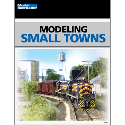 Modeling Small Towns – Trains.com Store